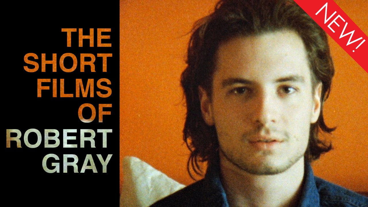 The Short Films of Robert Gray are now available on Dekkoo! – Discover ...