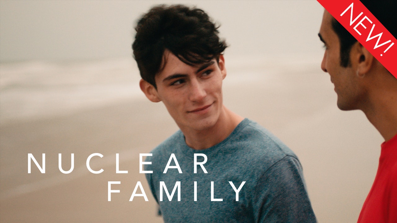Short Film Spotlight: Nuclear Family – Discover great gay stories.